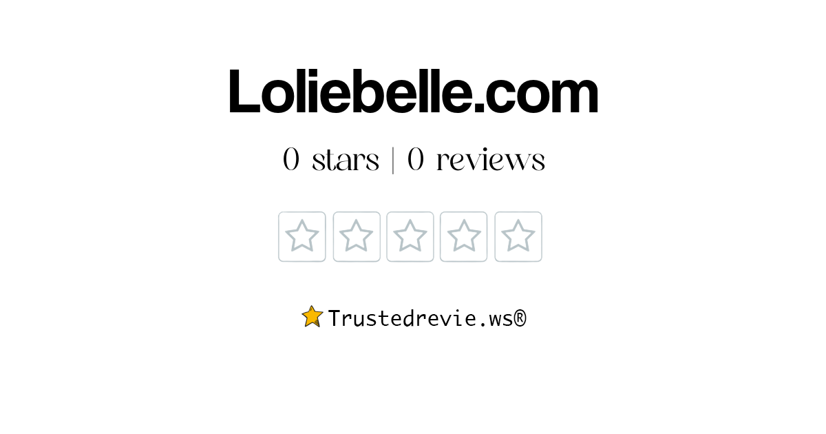 Loliebelle.com Review: Legit or Scam? [2026 New Reviews]