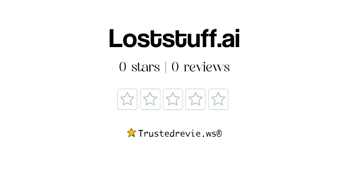 Loststuff.ai Review: Legit or Scam? [2025 New Reviews]