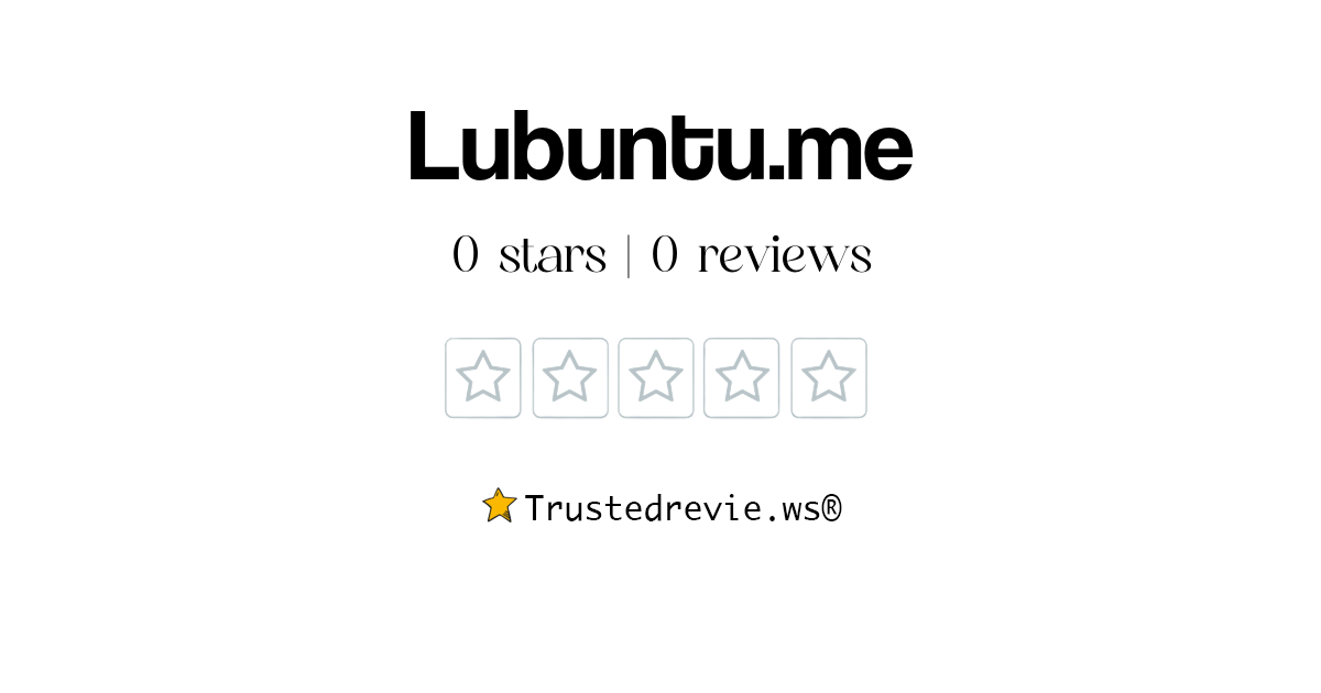 Lubuntu.me Review: Legit or Scam? [2025 New Reviews]