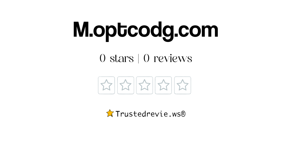 M.optcodg.com Review: Legit or Scam? [2024 New Reviews]