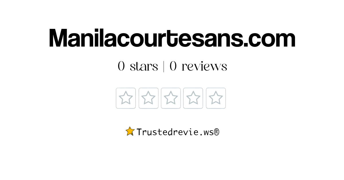 Manilacourtesans.com Review: Legit or Scam? [2026 New Reviews]