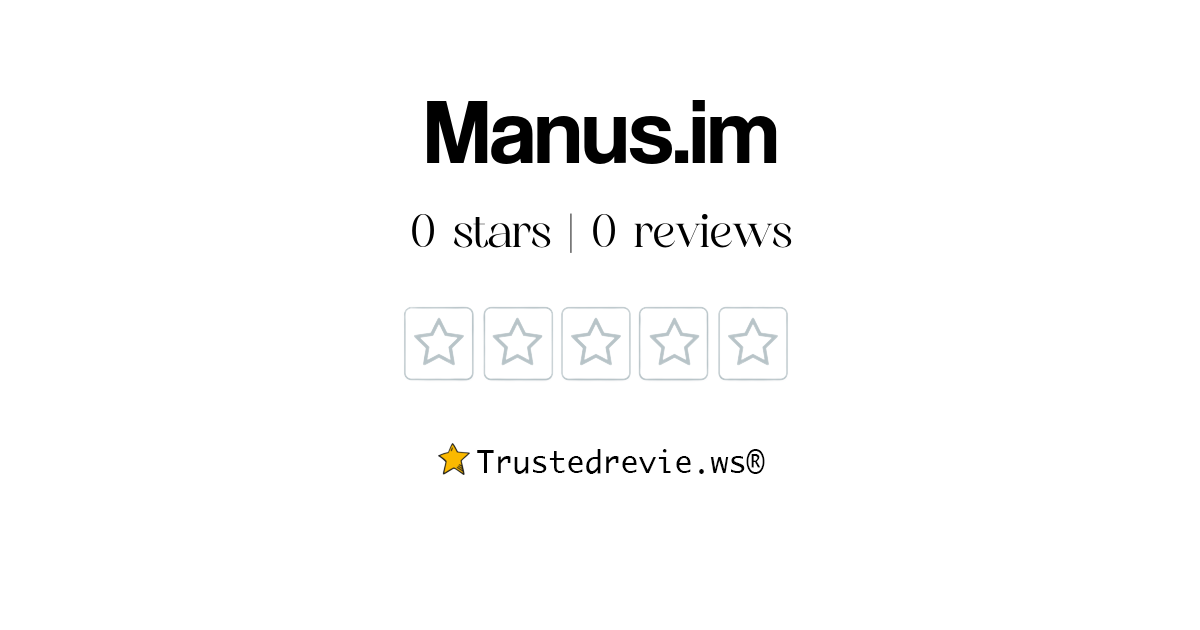 Manus.im Review: Legit or Scam? [2026 New Reviews]