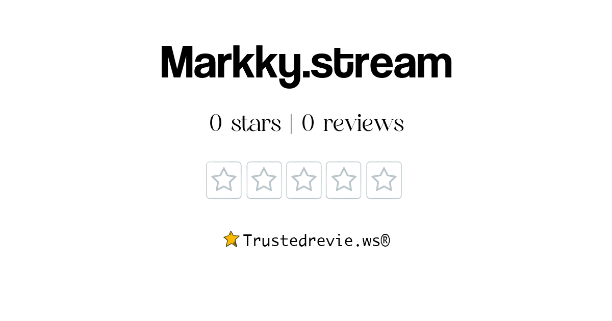 Markky.stream Review: Legit or Scam? [2025 New Reviews]