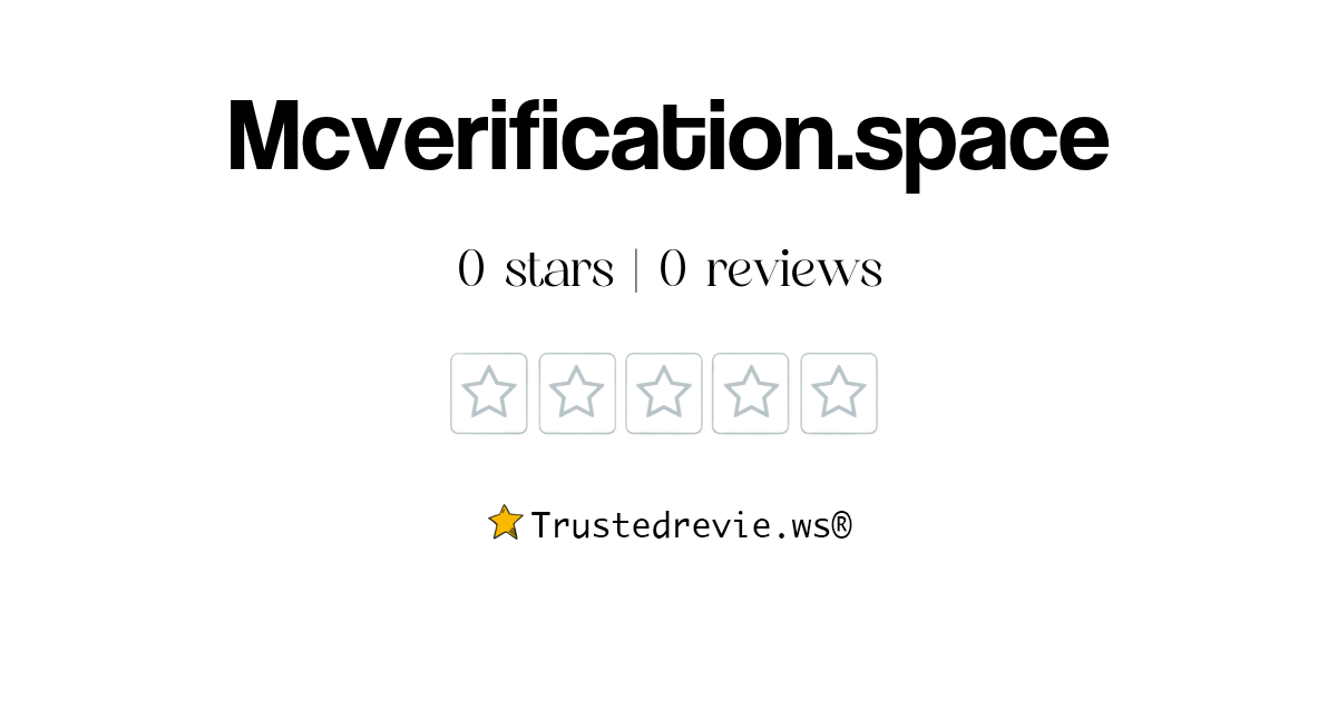 Mcverification.space Review: Legit or Scam? [2024 New Reviews]