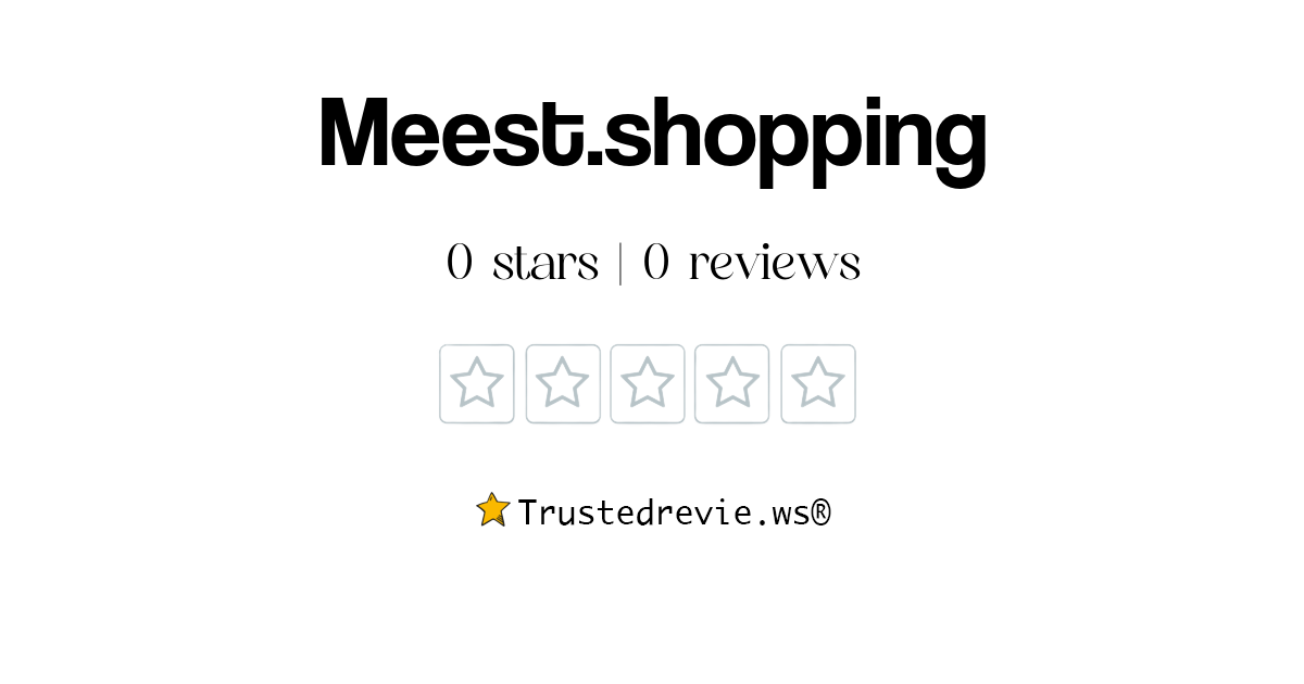Meest.shopping Review: Legit or Scam? [2025 New Reviews]