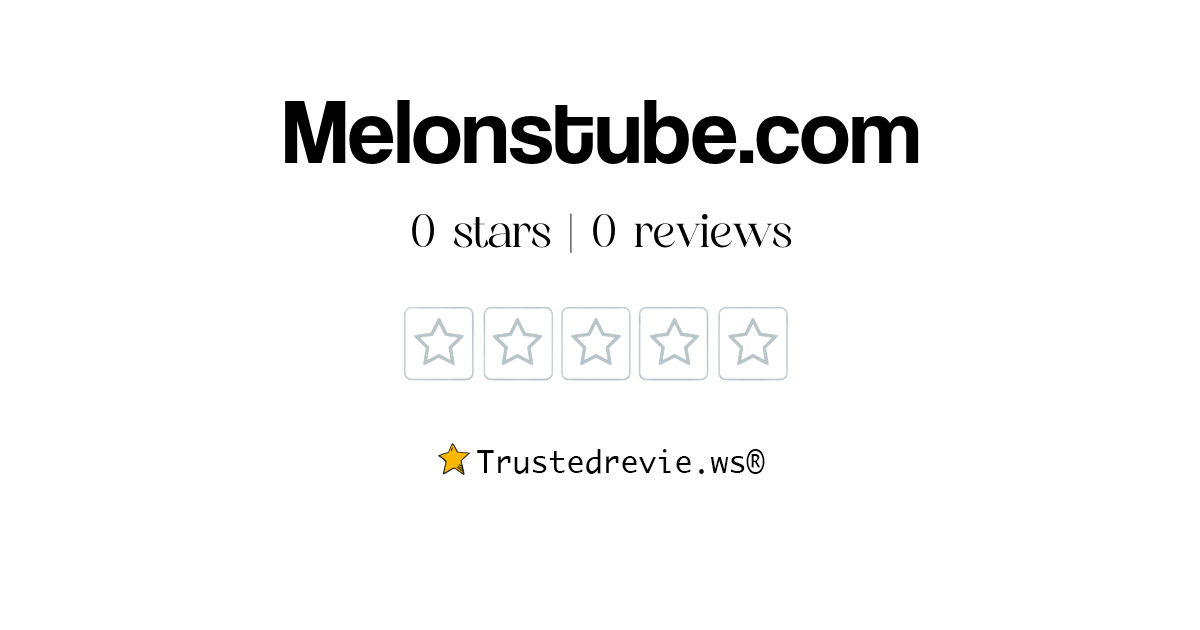 Melonstube.com Review: Legit or Scam? [2026 New Reviews]