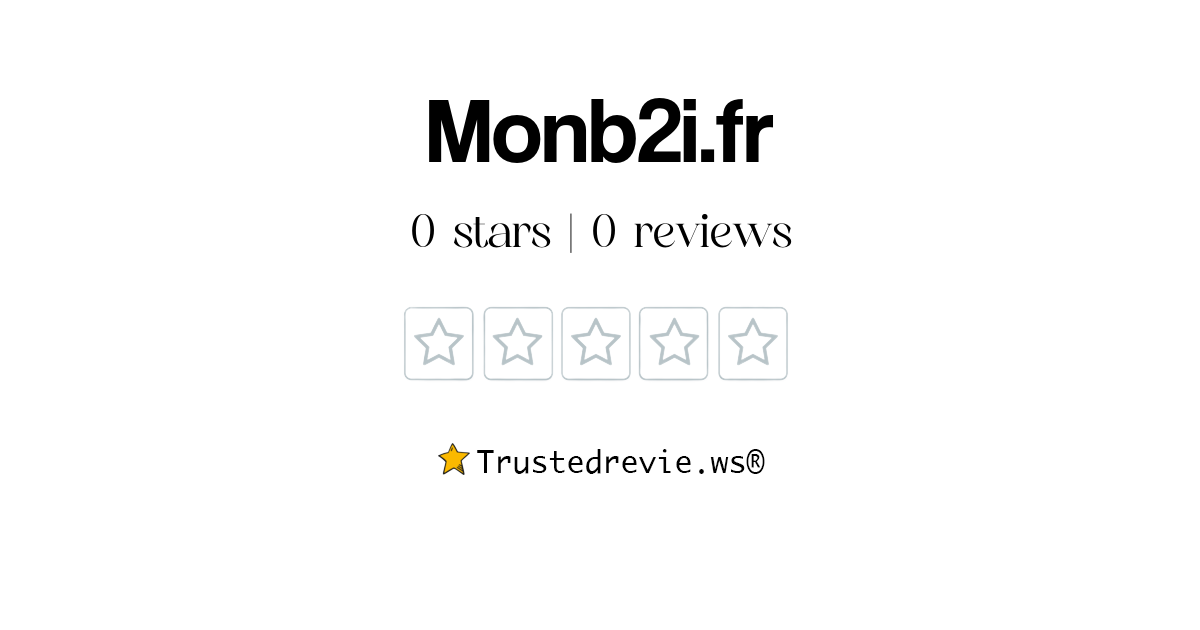 Monb2i.fr Review: Legit or Scam? [2025 New Reviews]