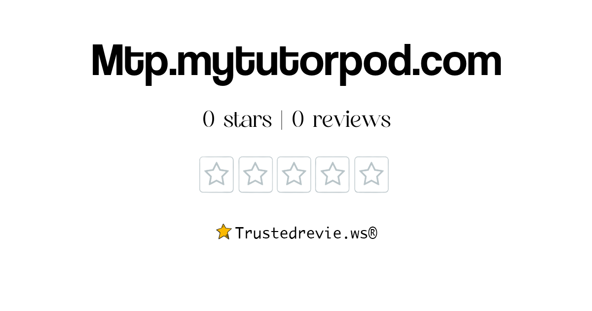 Mtp.mytutorpod.com Review: Legit or Scam? [2026 New Reviews]