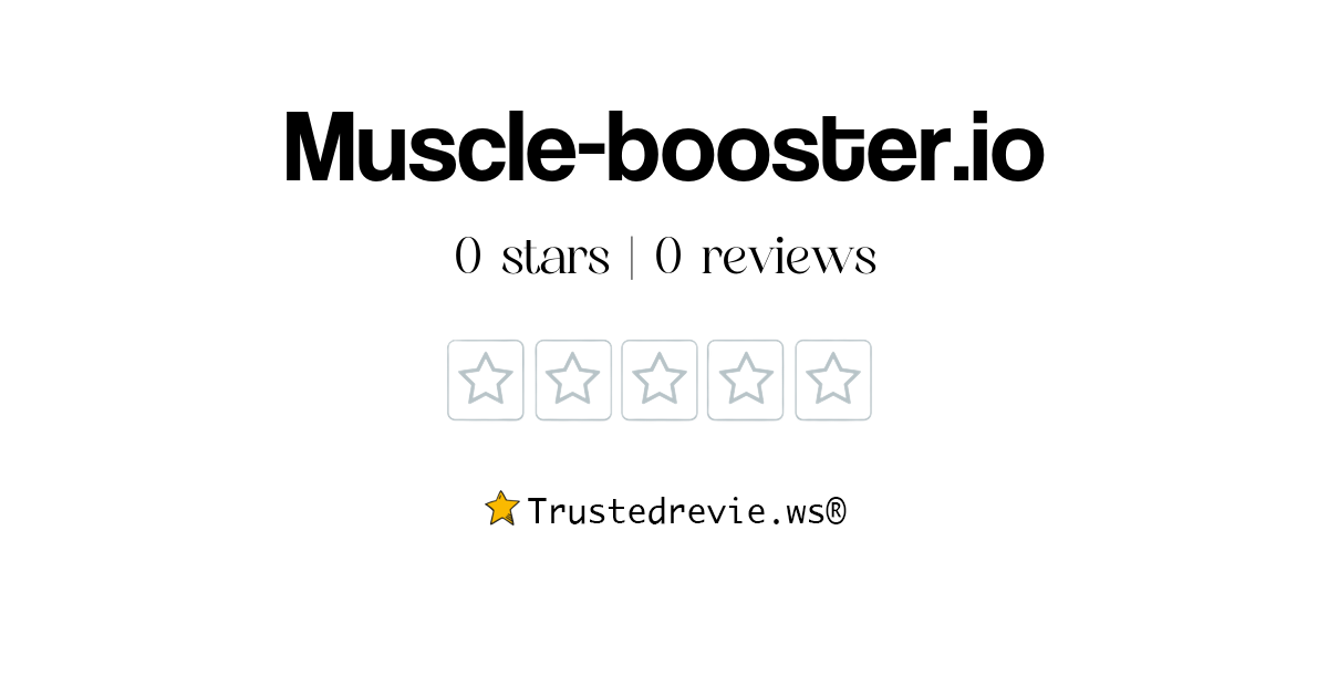 Muscle-booster.io Review: Legit or Scam? [2025 New Reviews]