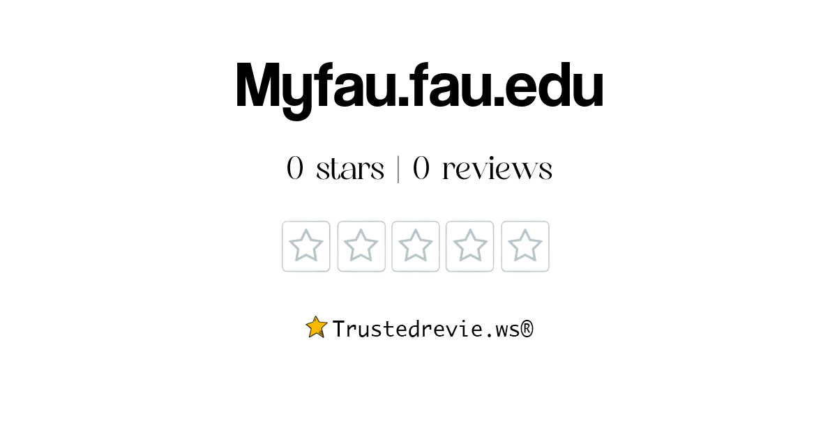 Myfau.fau.edu Review: Legit or Scam? [2024 New Reviews]