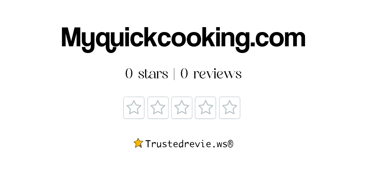 Myquickcooking.com Review: Legit or Scam? [2025 New Reviews]