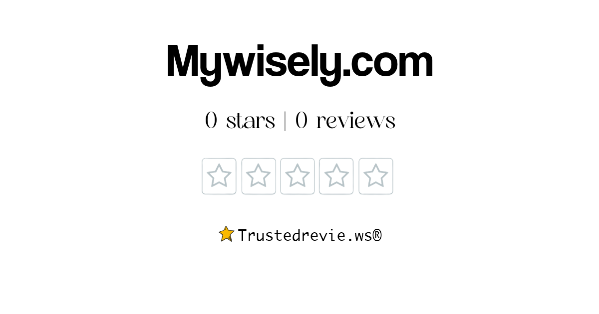 Mywisely.com Review: Legit or Scam? [2025 New Reviews]