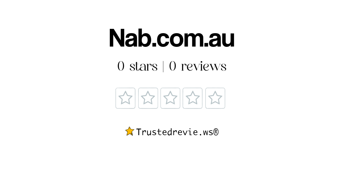 Nab.com.au Review: Legit or Scam? [2026 New Reviews]