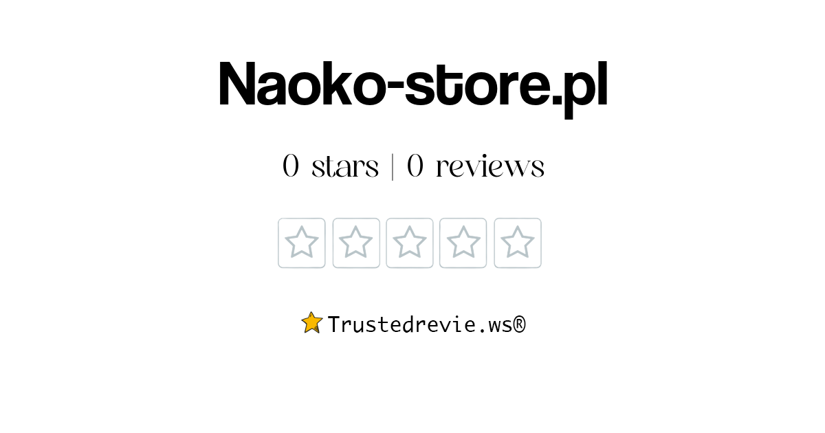 Naoko-store.pl Review: Legit or Scam? [2025 New Reviews]