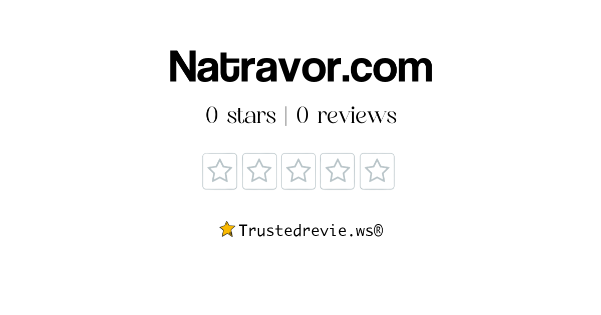 Natravor.com Review: Legit or Scam? [2025 New Reviews]
