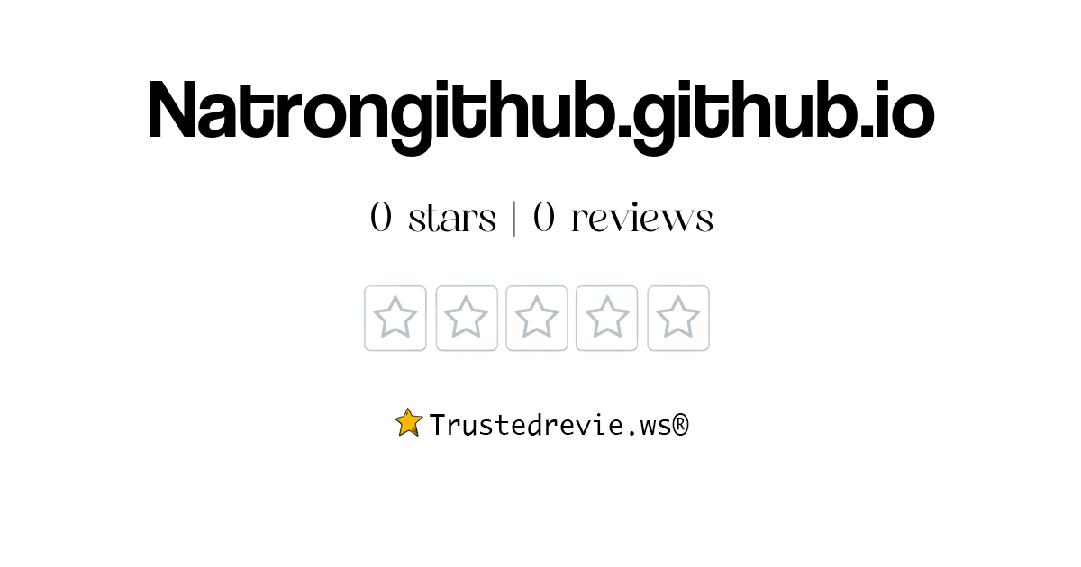 Natrongithub.github.io Review: Legit or Scam? [2024 New Reviews]