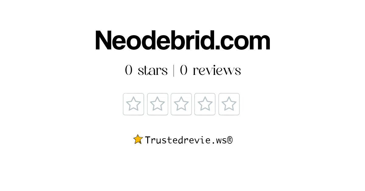 Neodebrid.com Review: Legit or Scam? [2026 New Reviews]