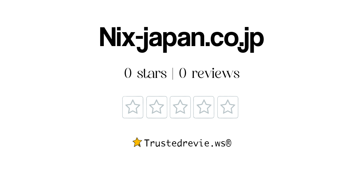 Nix-japan.co.jp Review: Legit or Scam? [2025 New Reviews]