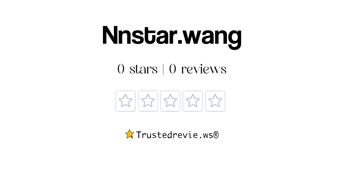 Nnstar.wang Review: Legit or Scam? [2025 New Reviews]
