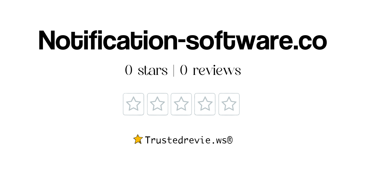 Notification-software.co Review: Legit or Scam? [2025 New Reviews]
