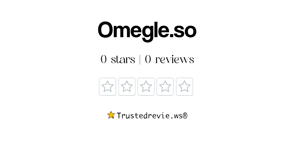 Omegle So Review Legit Or Scam [2025 New Reviews]