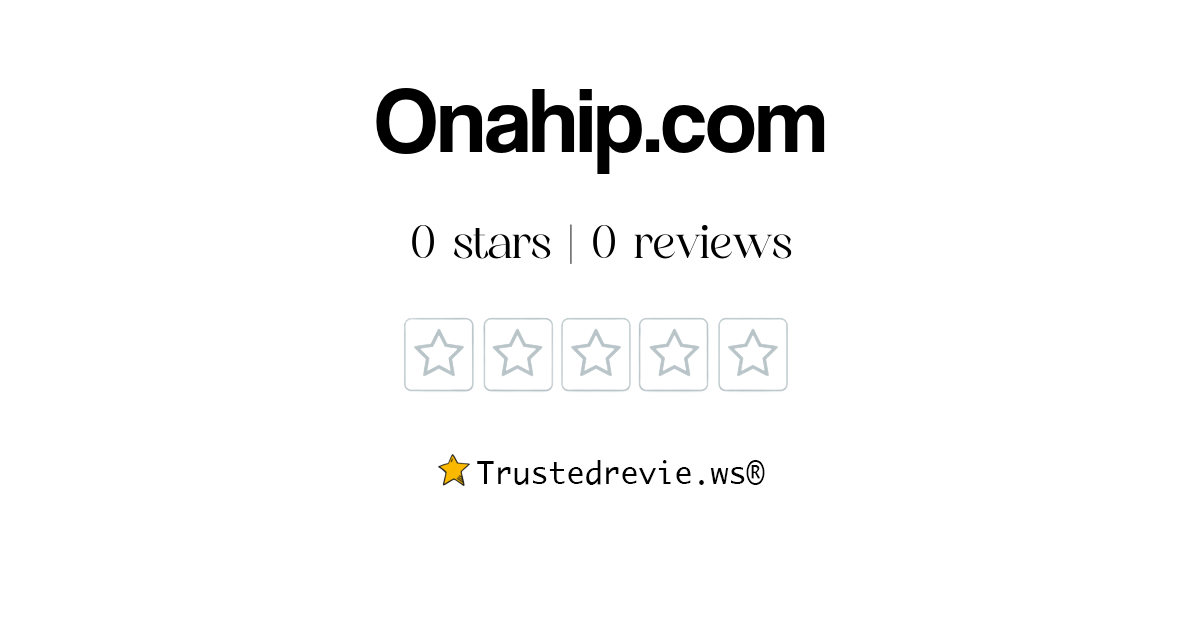 Onahip.com Review: Legit or Scam? [2026 New Reviews]