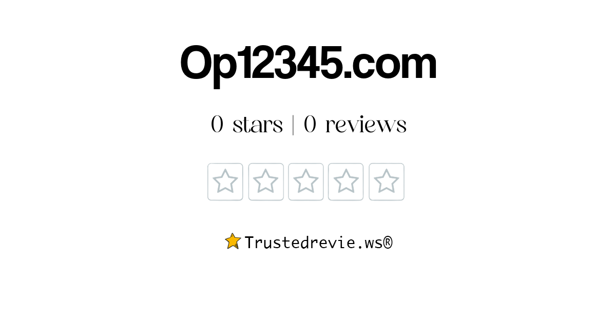 Op12345.com Review: Legit or Scam? [2025 New Reviews]