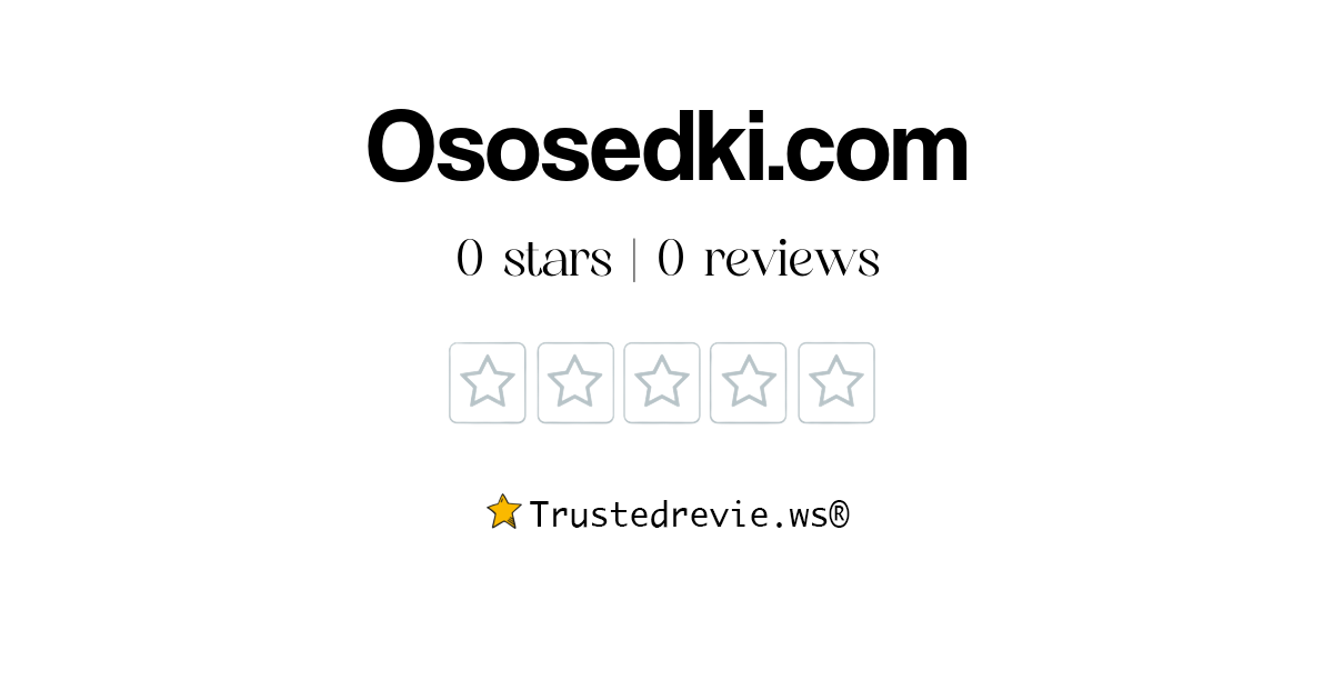 Ososedki.com Review: Legit or Scam? [2025 New Reviews]