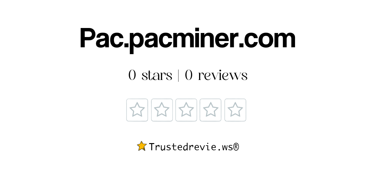 Pac.pacminer.com Review: Legit or Scam? [2026 New Reviews]