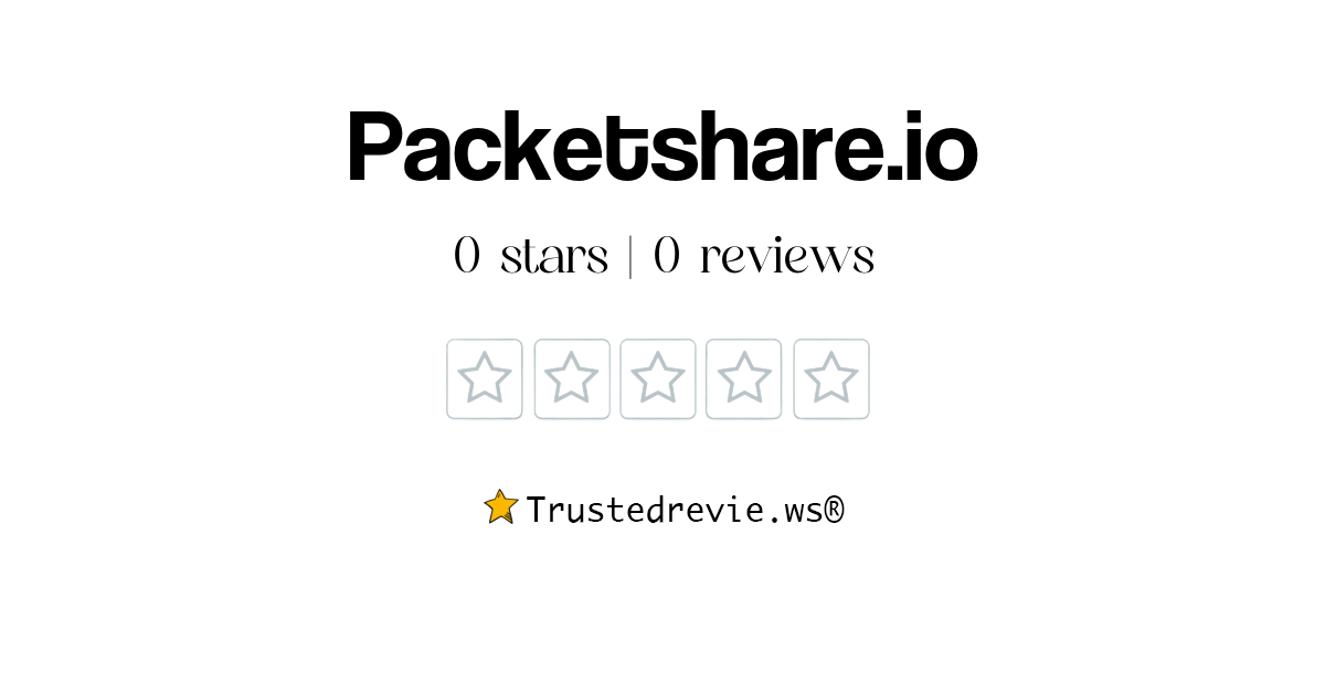 Packetshare.io Review: Legit or Scam? [2024 New Reviews]