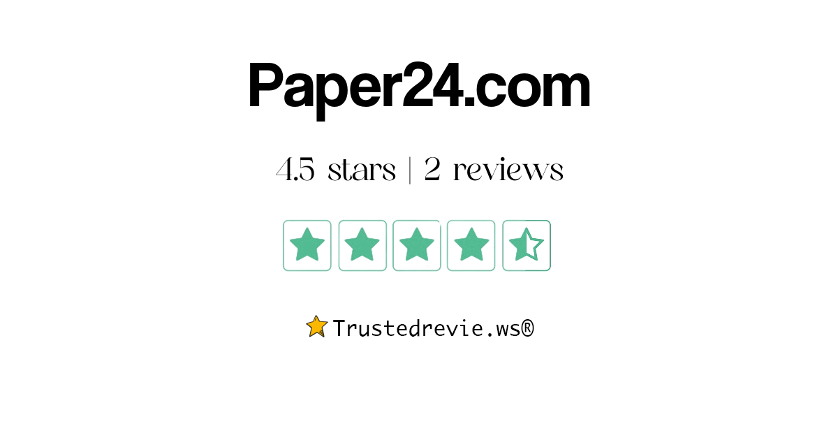 Paper24.com Review: Legit or Scam? [2025 New Reviews]
