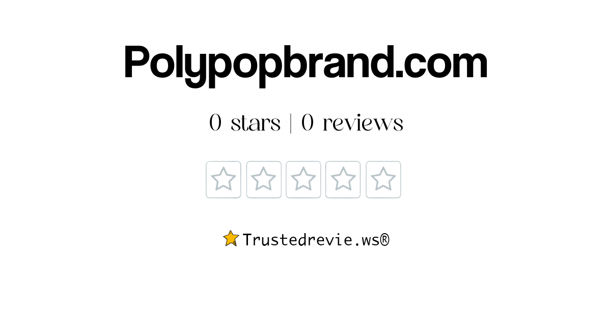 Polypopbrand.com Review: Legit or Scam? [2025 New Reviews]