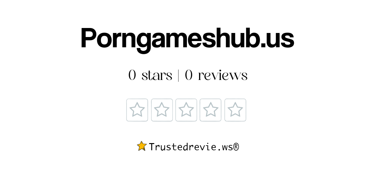 Porngameshub.us Review: Legit or Scam? [2025 New Reviews]