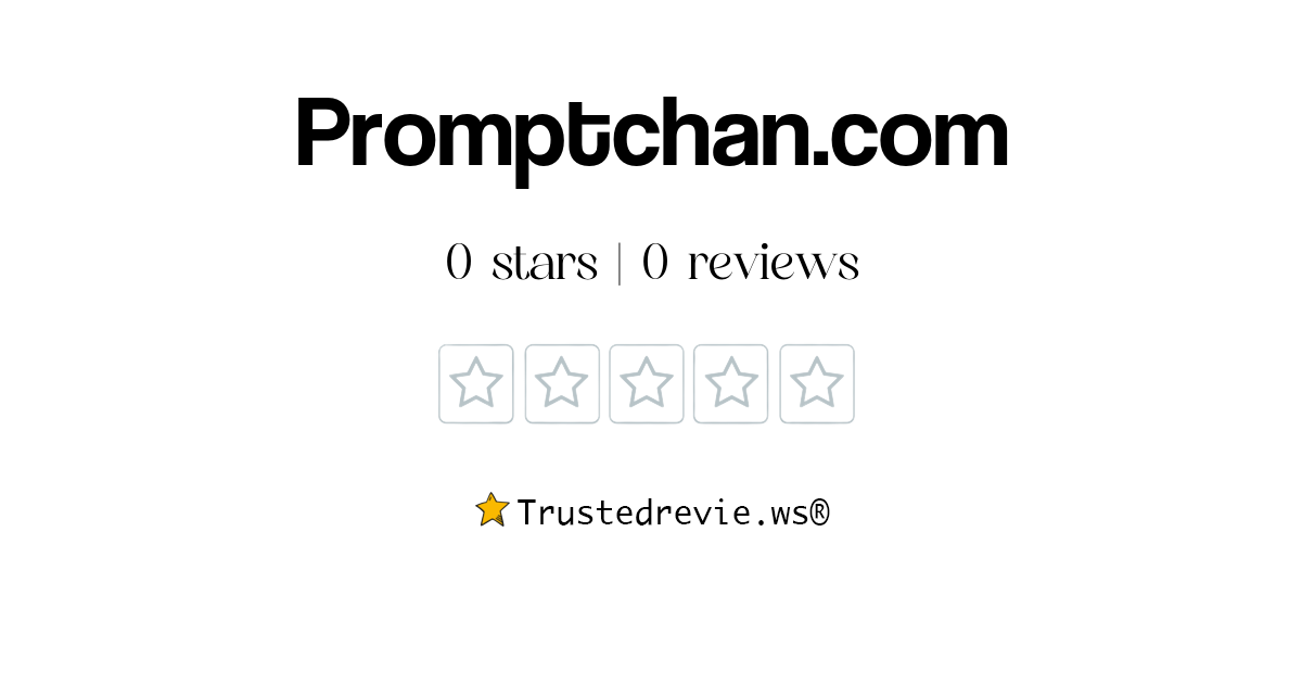 Promptchan.com Review: Legit or Scam? [2025 New Reviews]