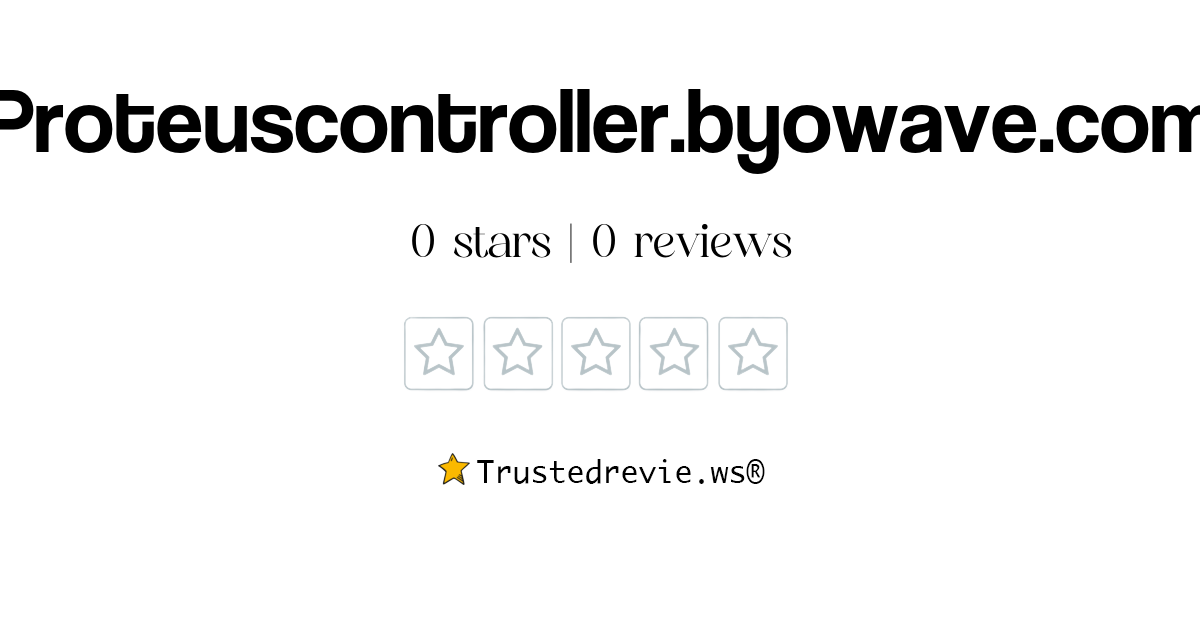 Proteuscontroller.byowave.com - Ask Question
