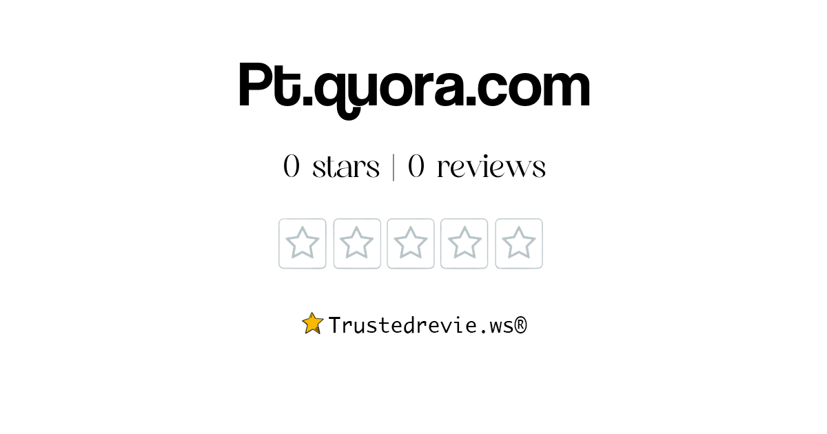 Pt.quora.com Review: Legit or Scam? [2024 New Reviews]