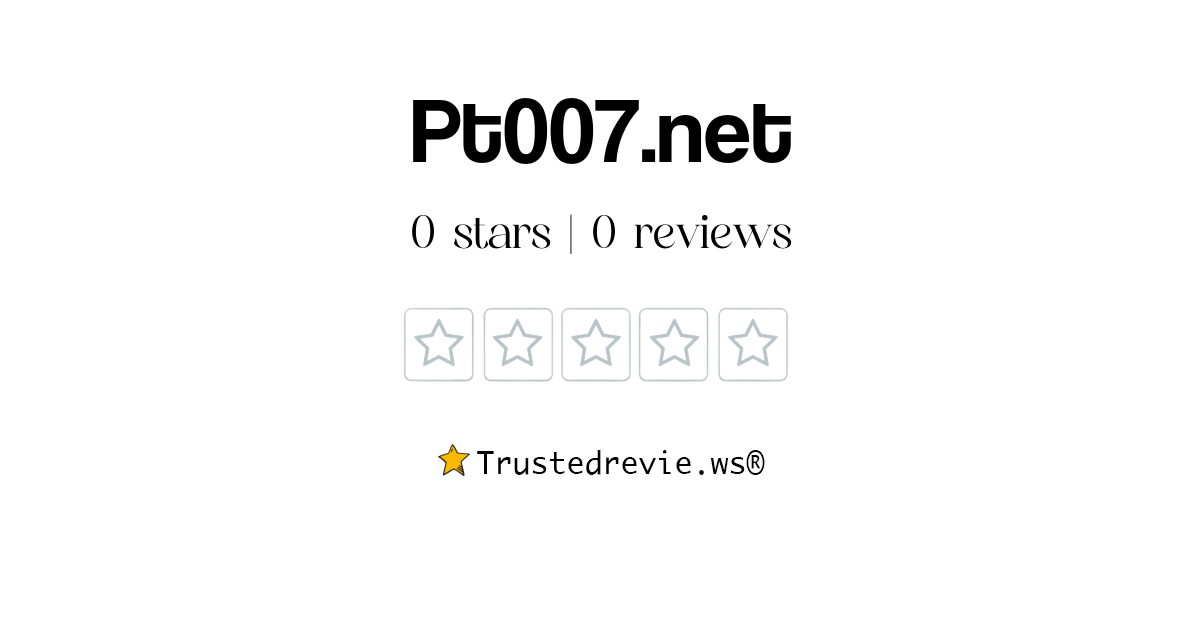 Pt007.net Review: Legit or Scam? [2026 New Reviews]