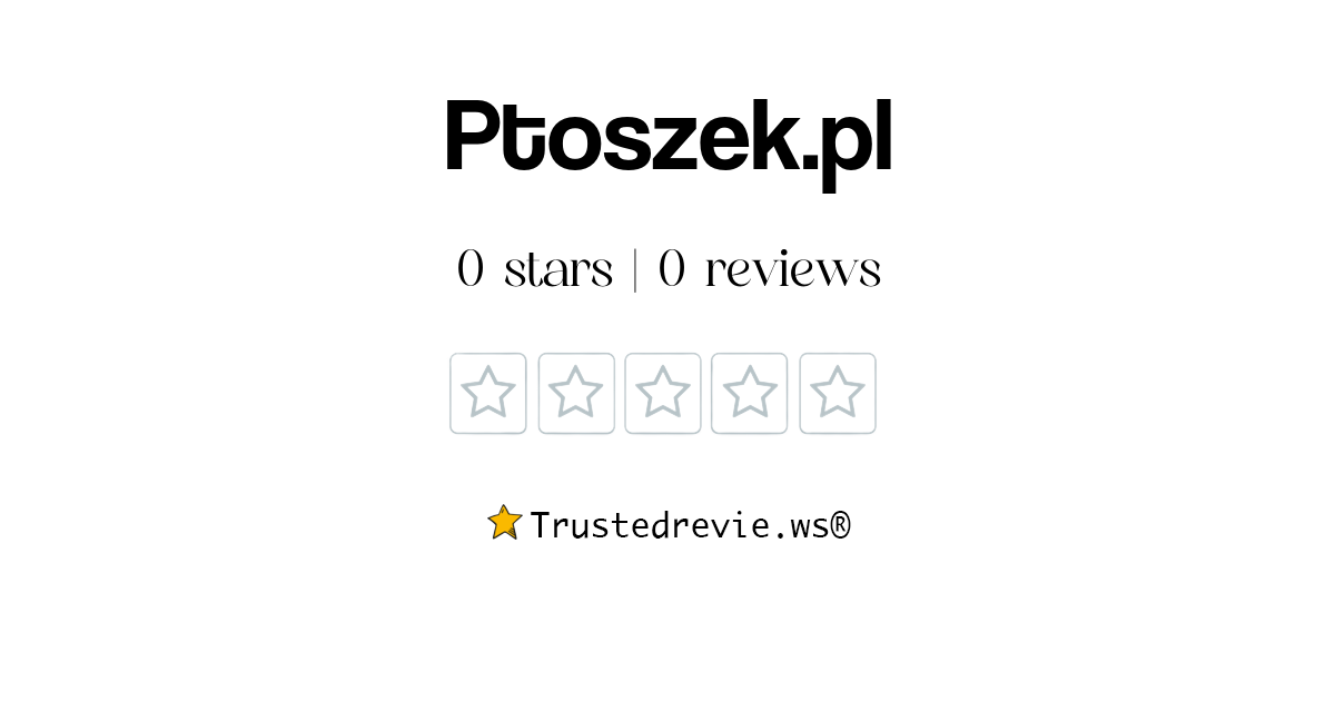Ptoszek.pl Review: Legit or Scam? [2026 New Reviews]