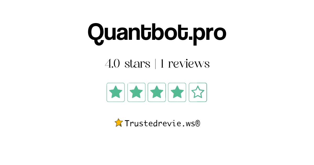 Quantbot.pro Review: Legit or Scam? [2026 New Reviews]