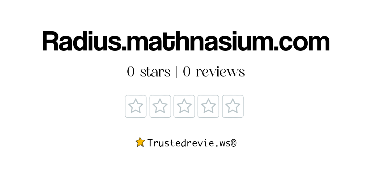Radius.mathnasium.com Review: Legit or Scam? [2024 New Reviews]