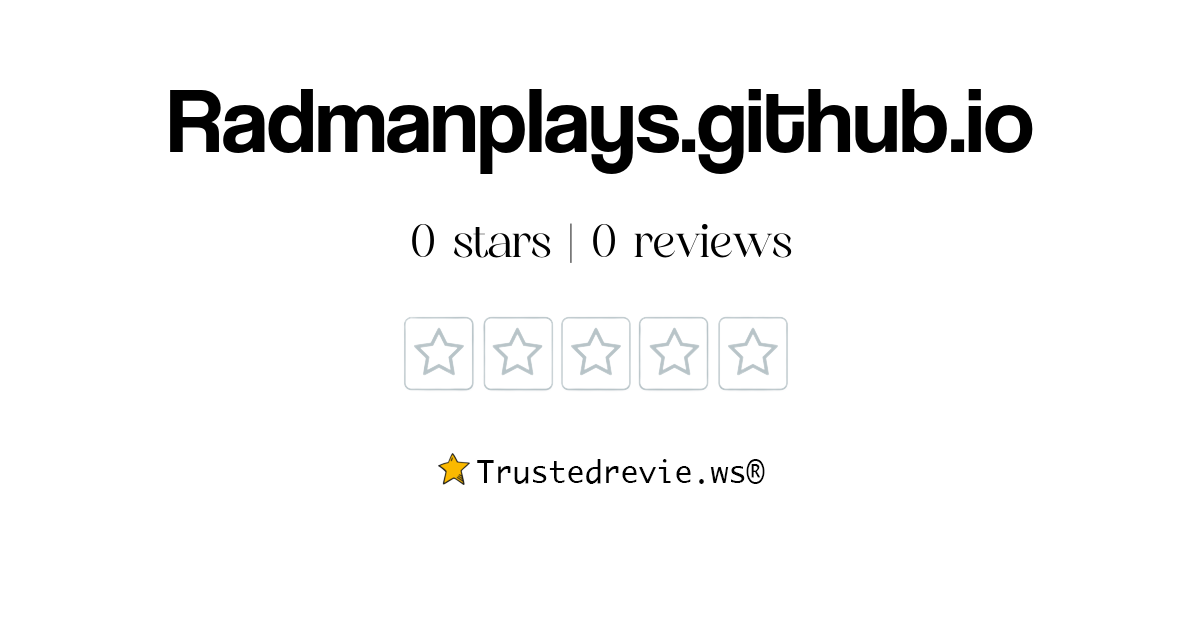 Radmanplays.github.io Review: Legit or Scam? [2024 New Reviews]