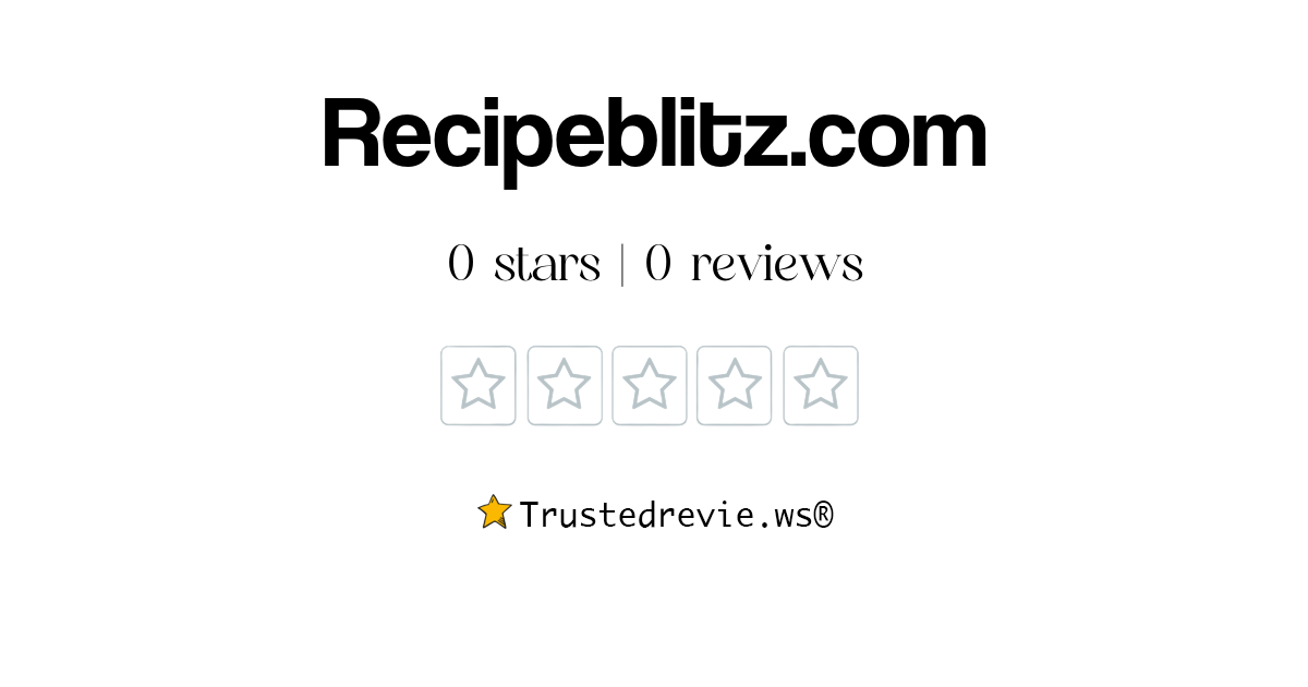 Recipeblitz.com Review: Legit or Scam? [2026 New Reviews]