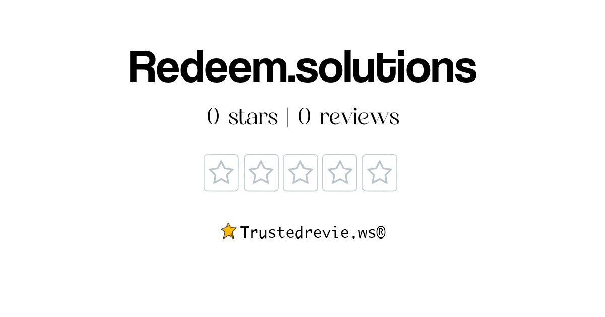 Redeem.solutions Review: Legit or Scam? [2025 New Reviews]