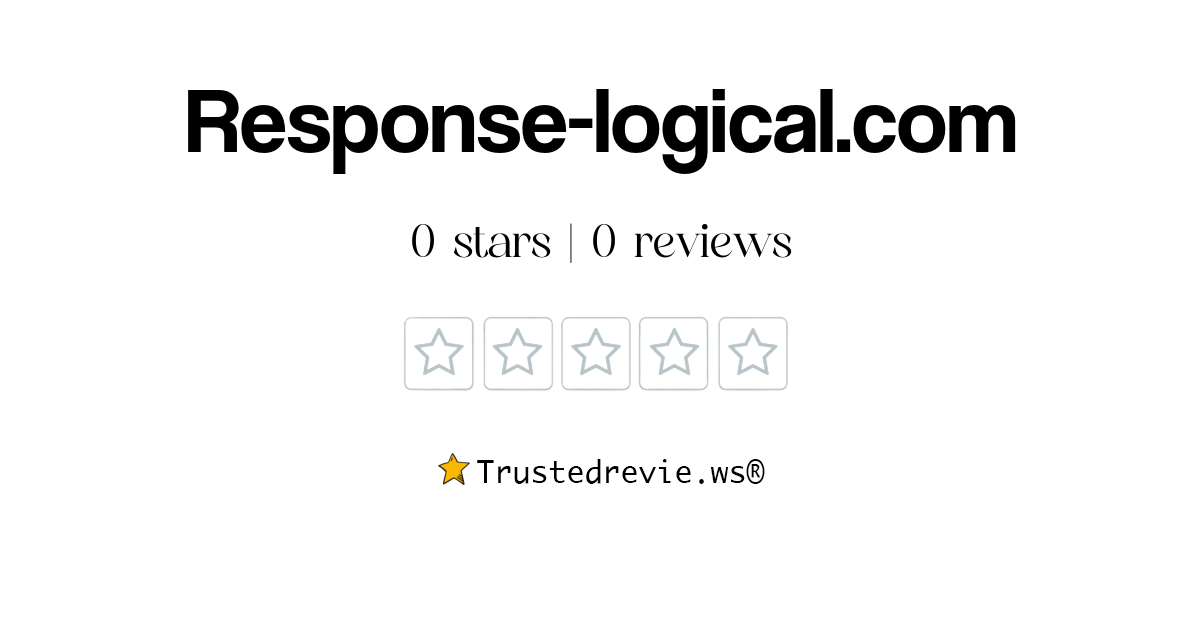 Response-logical.com Review: Legit or Scam? [2024 New Reviews]