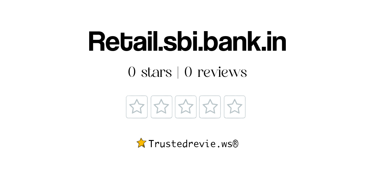 Retail.sbi.bank.in Review: Legit or Scam? [2026 New Reviews]