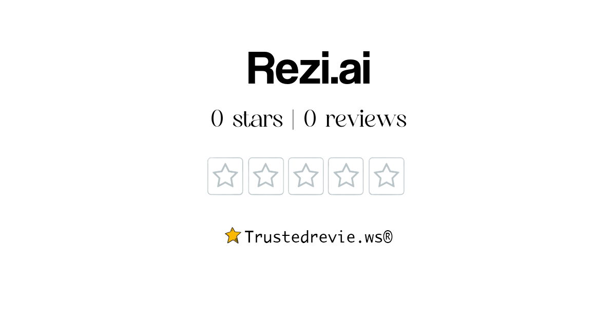 Rezi.ai Review: Legit or Scam? [2025 New Reviews]