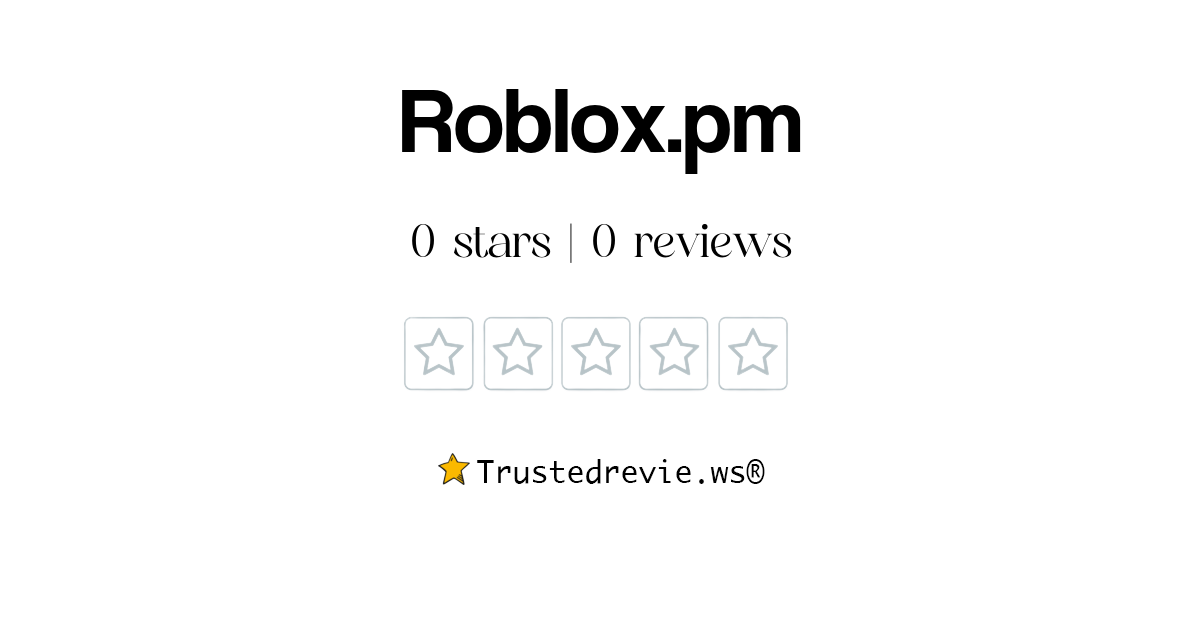 Roblox.pm Review: Legit or Scam? [2026 New Reviews]