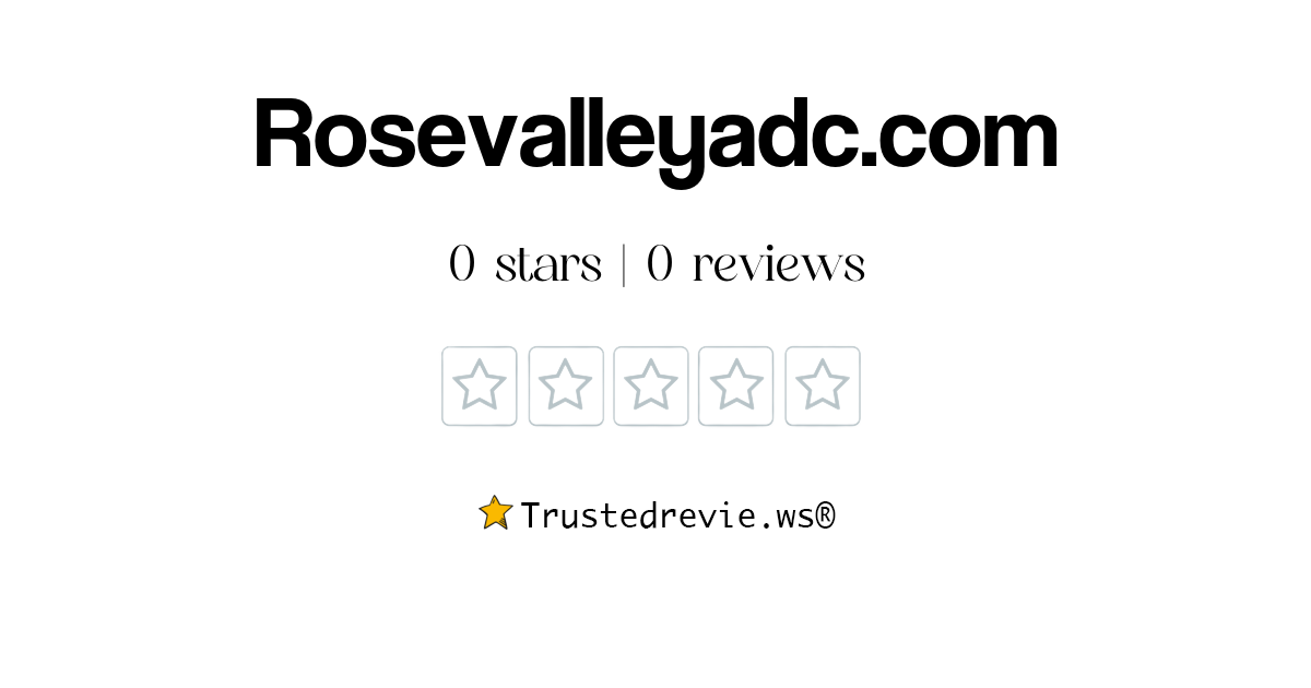 Rosevalleyadc.com Review: Legit or Scam? [2025 New Reviews]