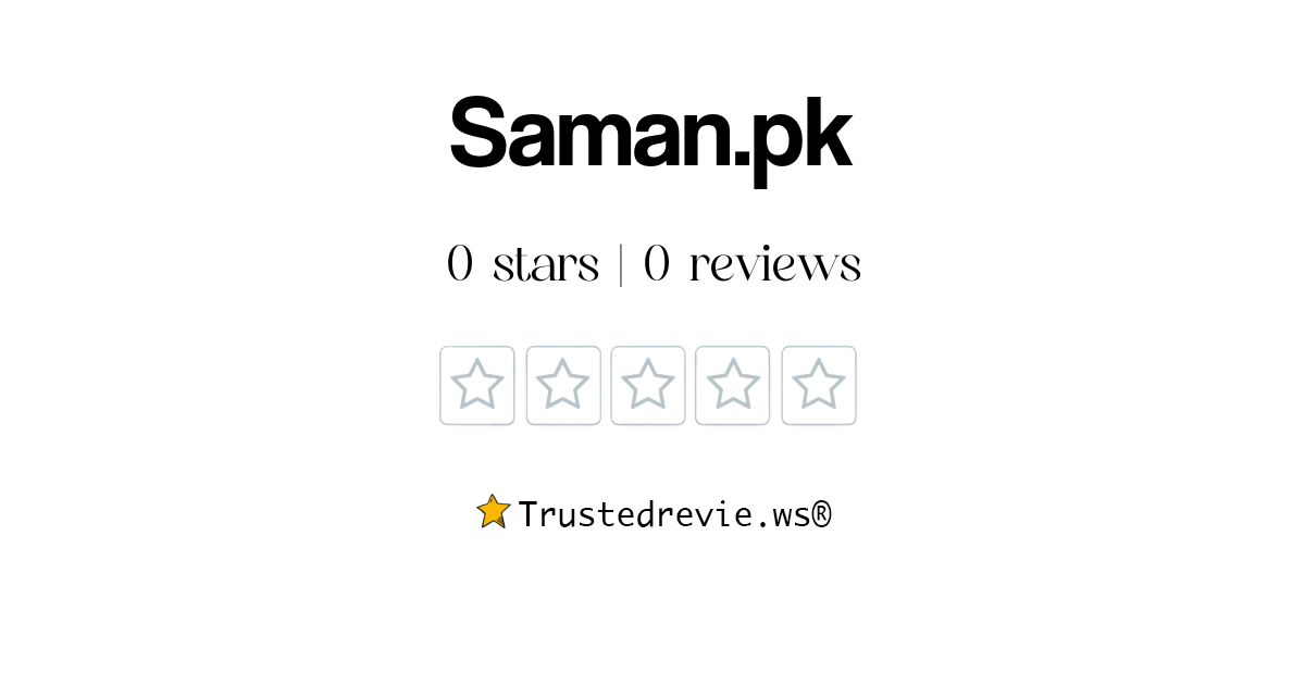 Saman.pk Review: Legit or Scam? [2026 New Reviews]