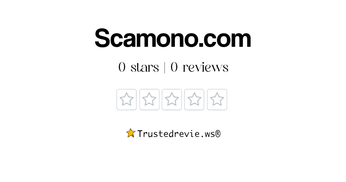 Scamono.com Review: Legit or Scam? [2025 New Reviews]